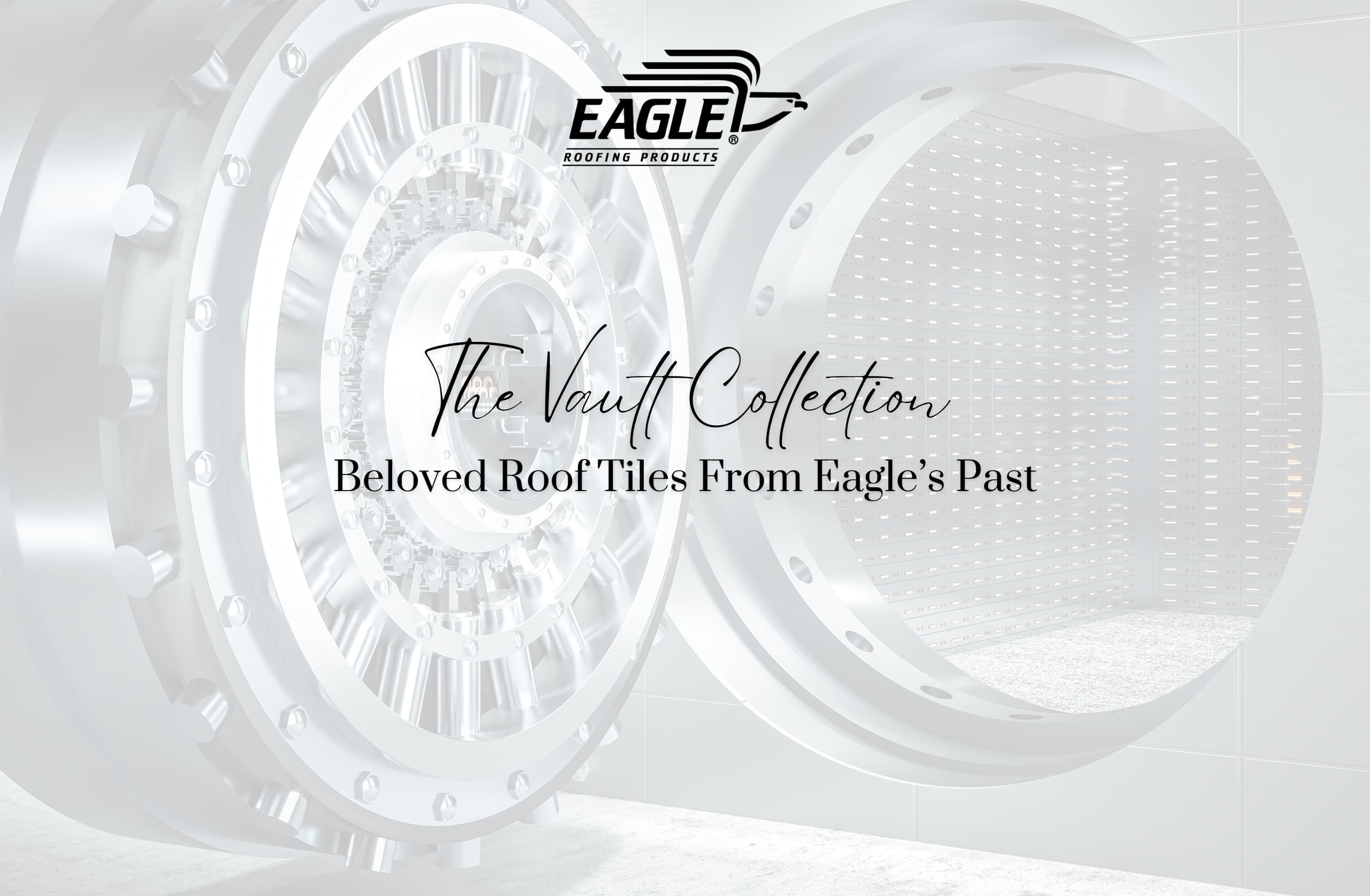 The Vault Collection - Eagle Roofing
